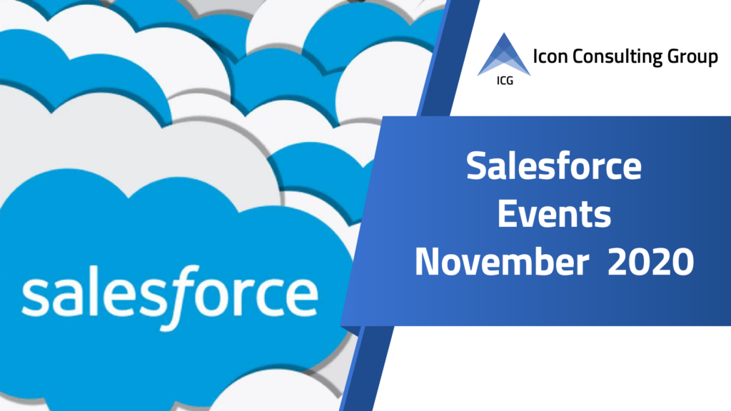 Salesforce Events November 2020 - Icon Consulting Group
